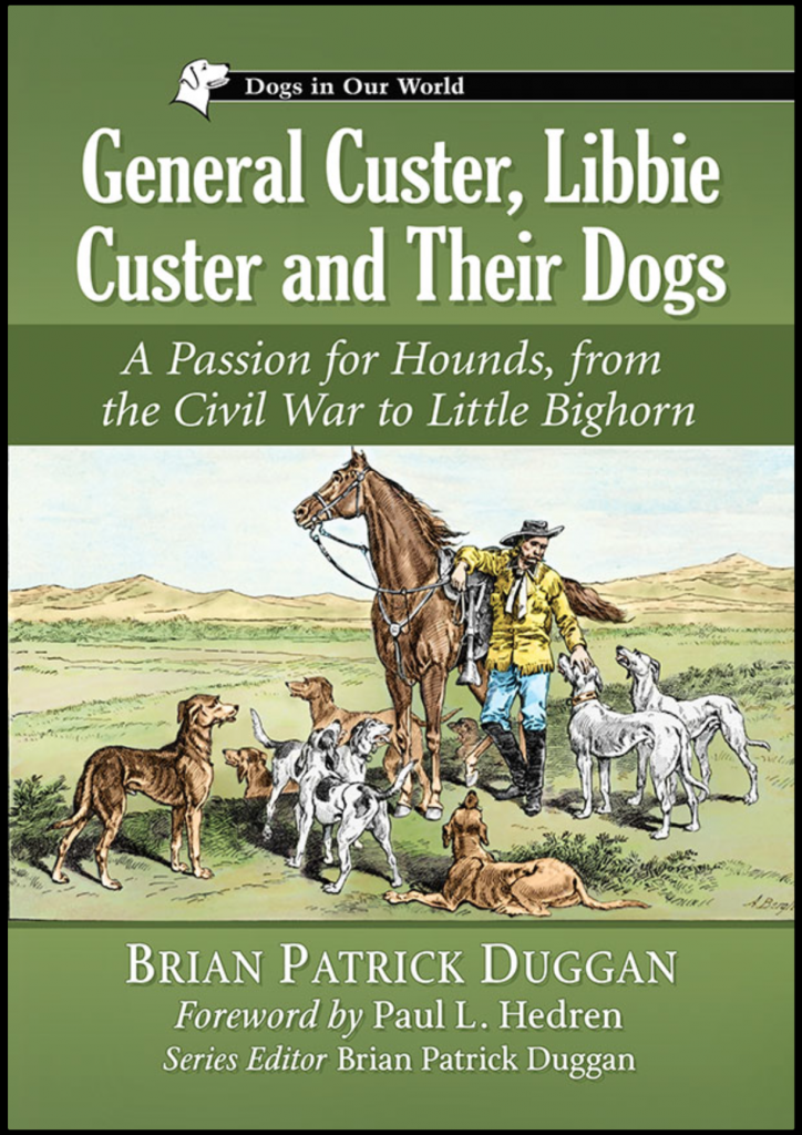 Hounds on the American Frontier with Custer | Pure Dog Talk